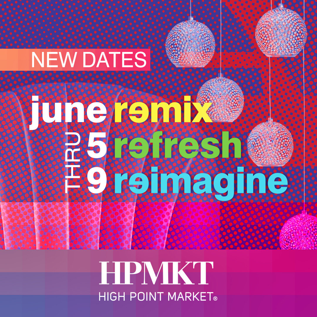 HPMA shifts spring High Point Market to June 5-9 - Home News Now